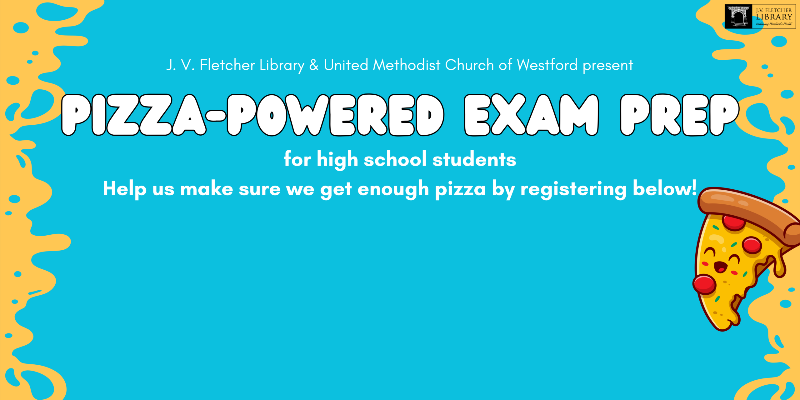 Pizza-Powered Exam Prep - J.V. Fletcher Library